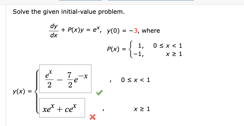 Solved Solve the given initial-value problem. dy + P(x)y = | Chegg.com