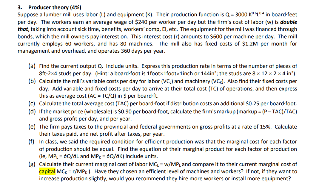 3. Producer theory (4%) Suppose a lumber mill uses | Chegg.com