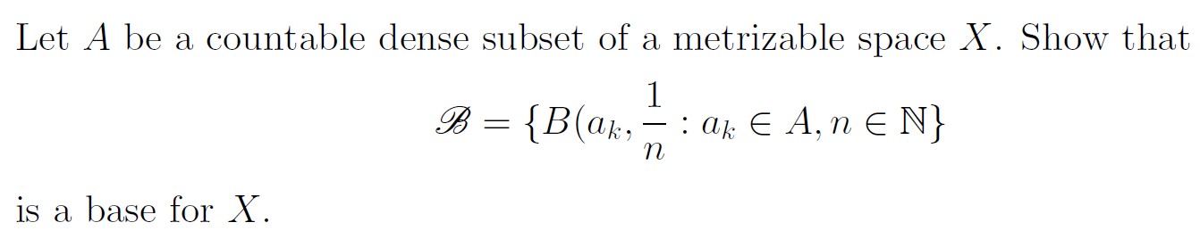 Solved Let A be a countable dense subset of a metrizable | Chegg.com