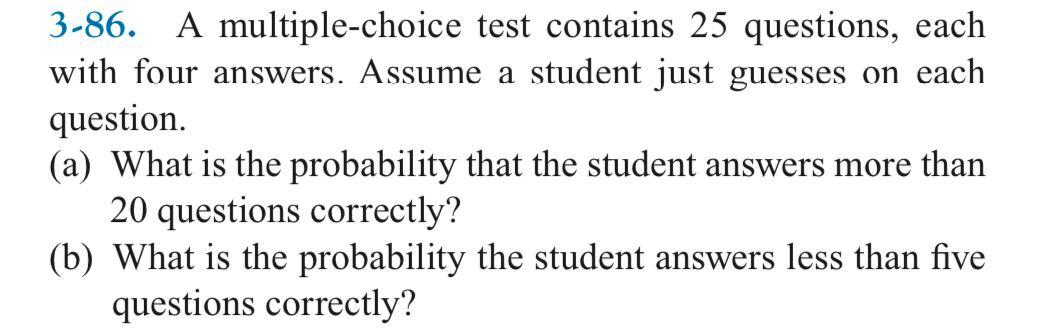 Solved 3-86. A multiple-choice test contains 25 questions, | Chegg.com