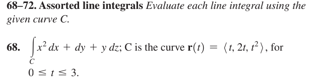 Solved 68–72. Assorted line integrals Evaluate each line | Chegg.com