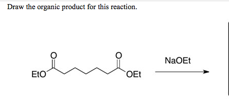 Solved Draw the organic product for this reaction. NaOET | Chegg.com