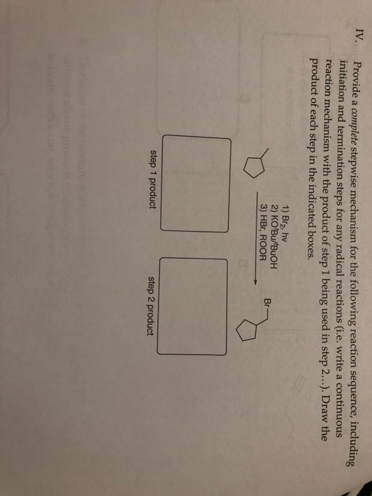 Solved IV. Provide a complete stepwise mechanism for the | Chegg.com