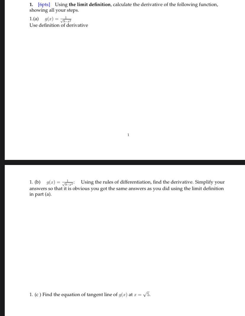 Solved 1. [6pts] Using the limit definition, calculate the | Chegg.com