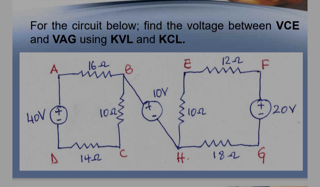Solved For the circuit below; find the voltage between VCE | Chegg.com