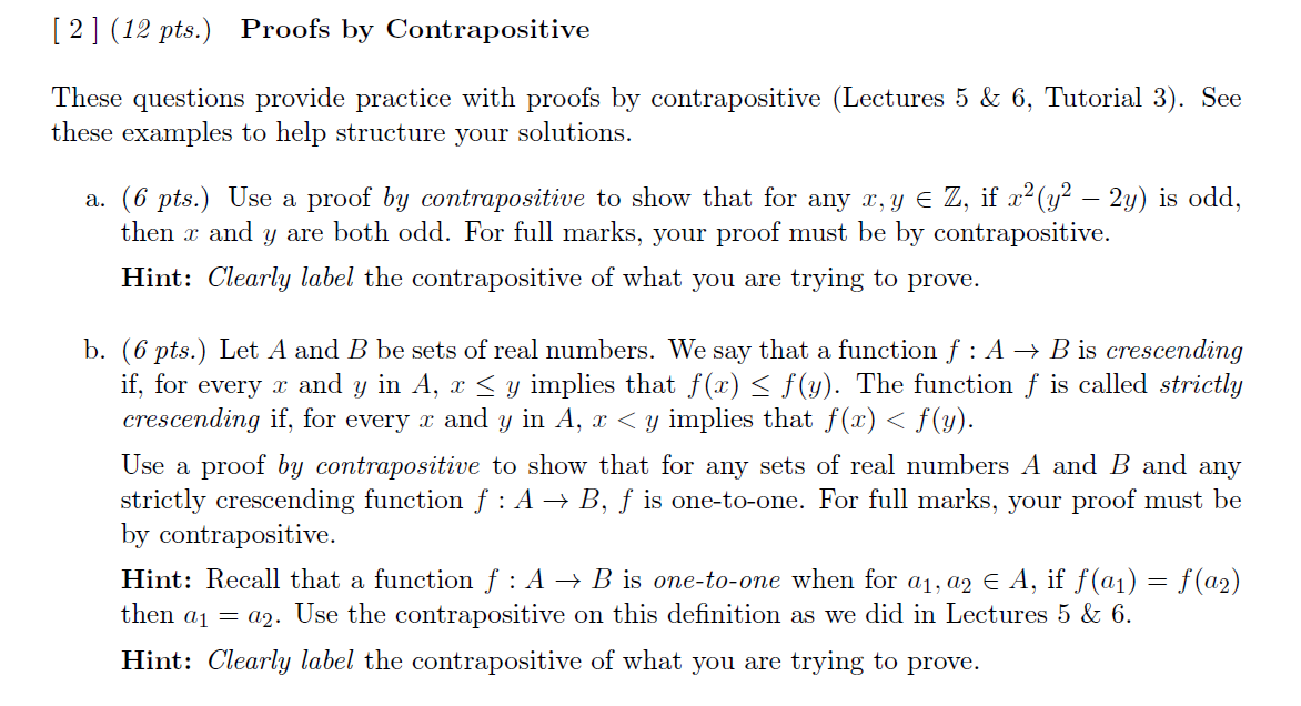 Solved [ 2] (12 pts.) Proofs by Contrapositive These | Chegg.com