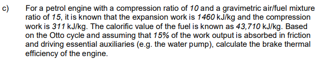 Solved c) For a petrol engine with a compression ratio of 10 | Chegg.com