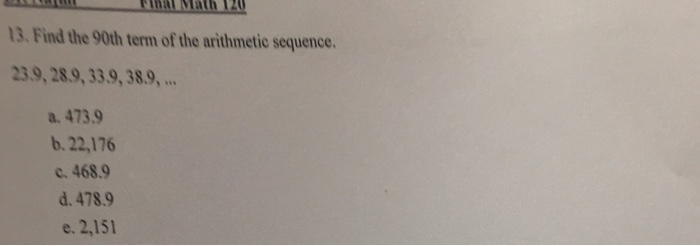 Solved Find the 90th term of the arithmetic sequence. 23.9, | Chegg.com