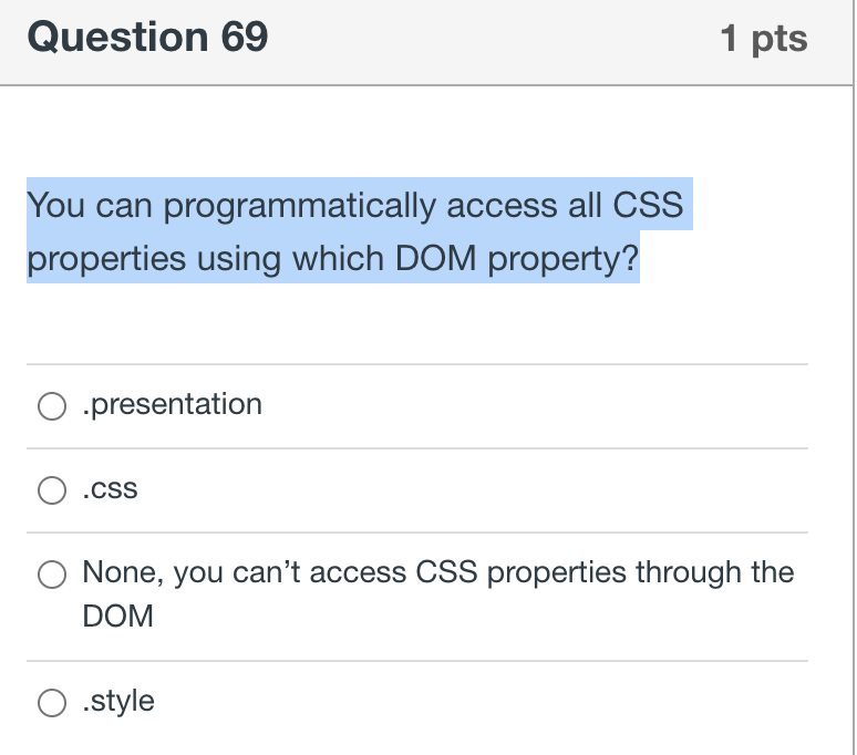 Solved Question 69 1 pts You can programmatically access all | Chegg.com