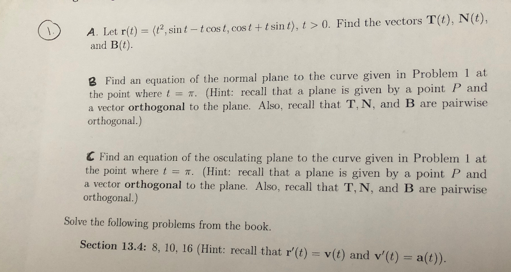 Solved A. Let r(t) = {t2, sint - t cost, cost + tsint), t > | Chegg.com