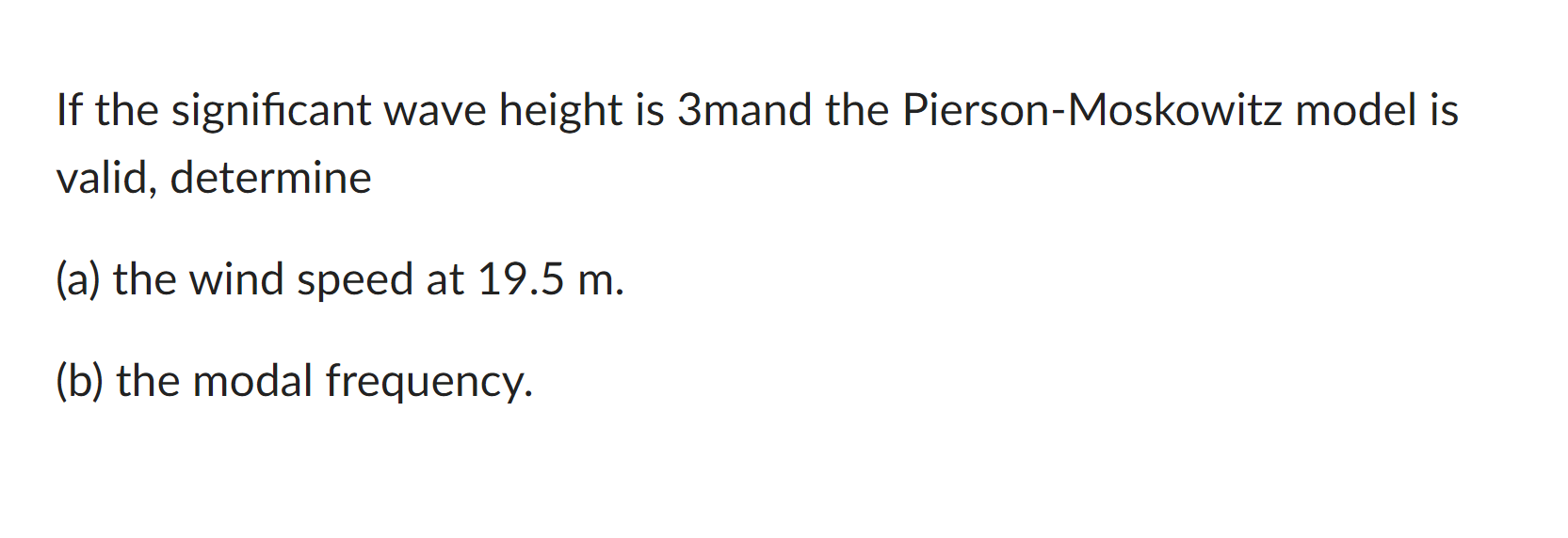 If the significant wave height is 3mand the | Chegg.com