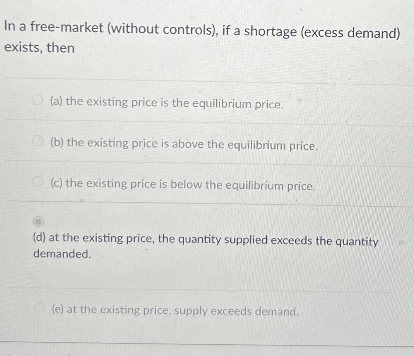 Solved In a free-market (without controls), if a shortage | Chegg.com
