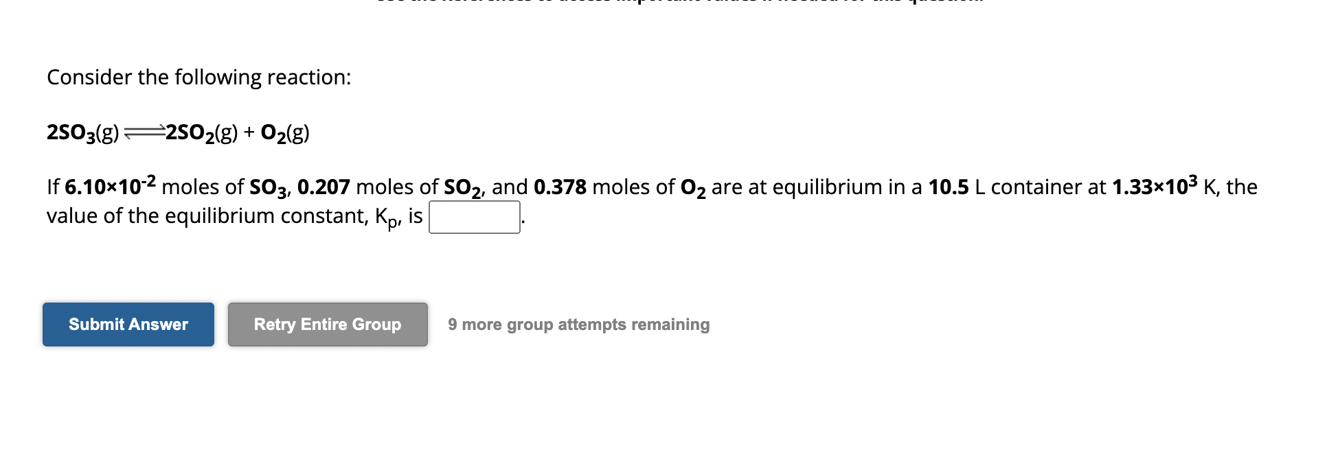 Solved Consider the following reaction: 2SO3( g)⇌2SO2( | Chegg.com