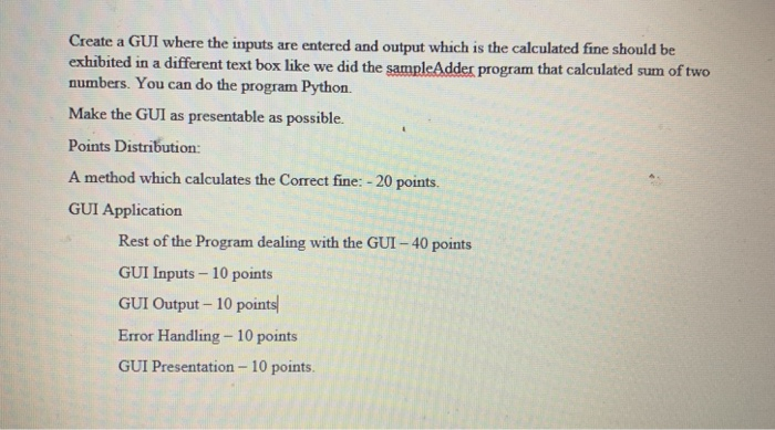 Solved GUI Assignment The fines for Speeding in one of the | Chegg.com