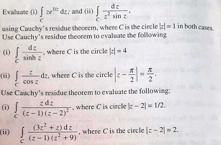 Solved Evaluate (i) ∫Cze1/z dz; and (ii) ∫Cz2sinzdz using | Chegg.com