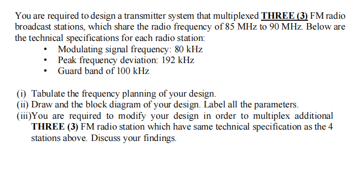 Solved You are required to design a transmitter system that | Chegg.com
