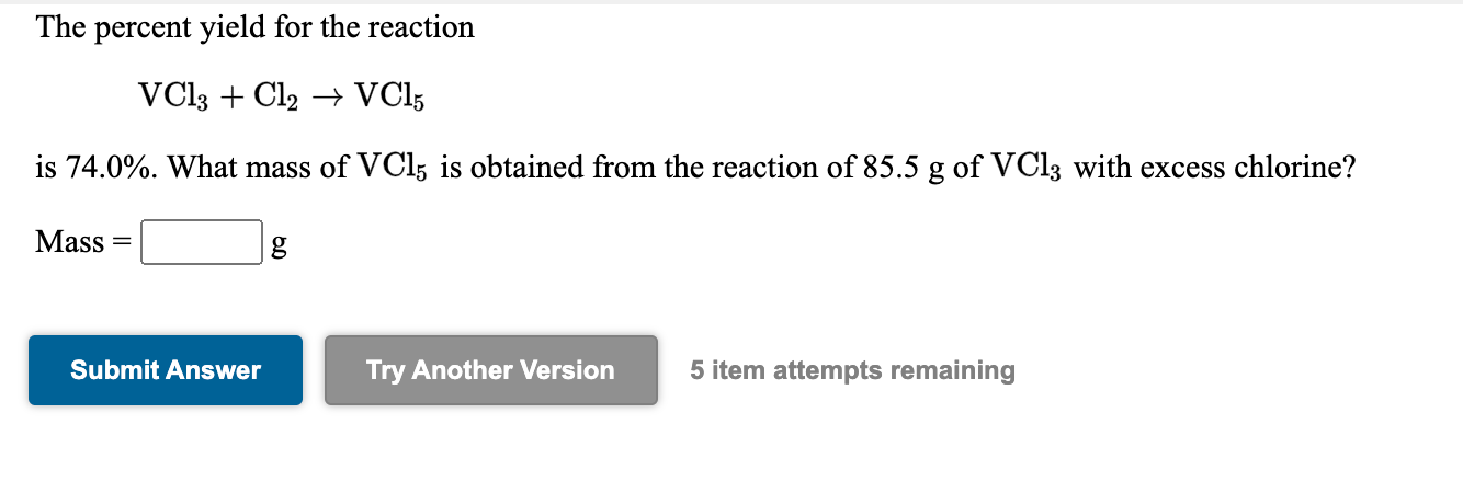 Solved The percent yield for the reaction VCl2 + Cl2 + VC15 | Chegg.com