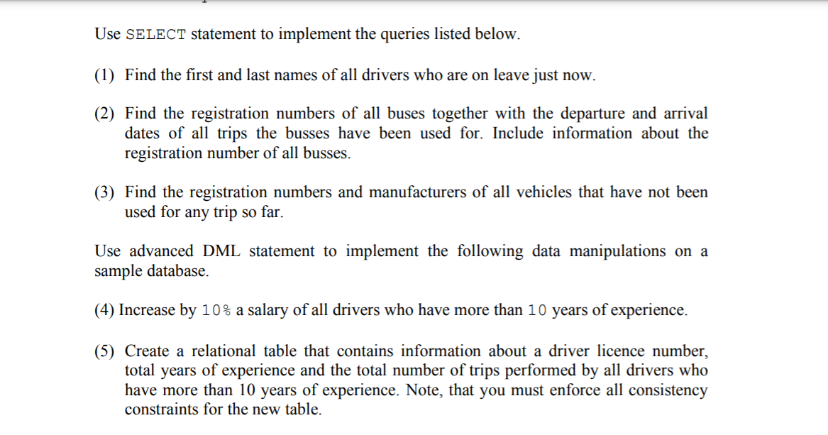 Solved CREATE TABLE DRIVER( ENUM DECIMAL(12) NOT | Chegg.com