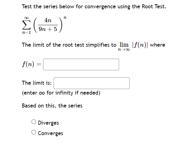 Solved Test the series below for convergence using the Root | Chegg.com