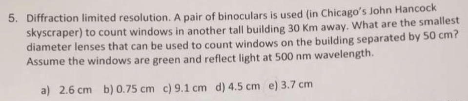 Solved 5. Diffraction limited resolution. A pair of | Chegg.com
