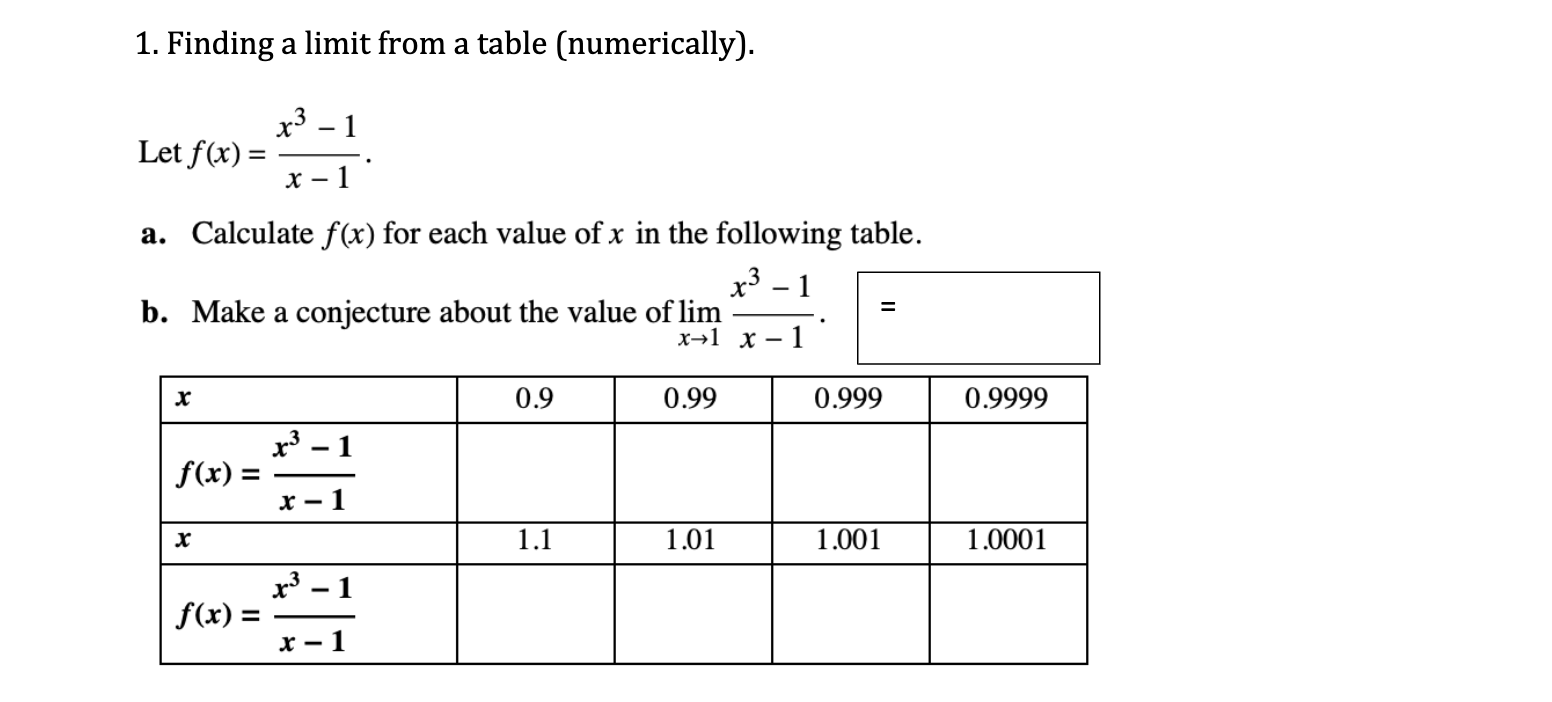 Solved 1. Finding a limit from a table (numerically). Let | Chegg.com