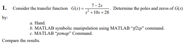 Solved 7-2s 1. Consider the transfer function G(s) = | Chegg.com