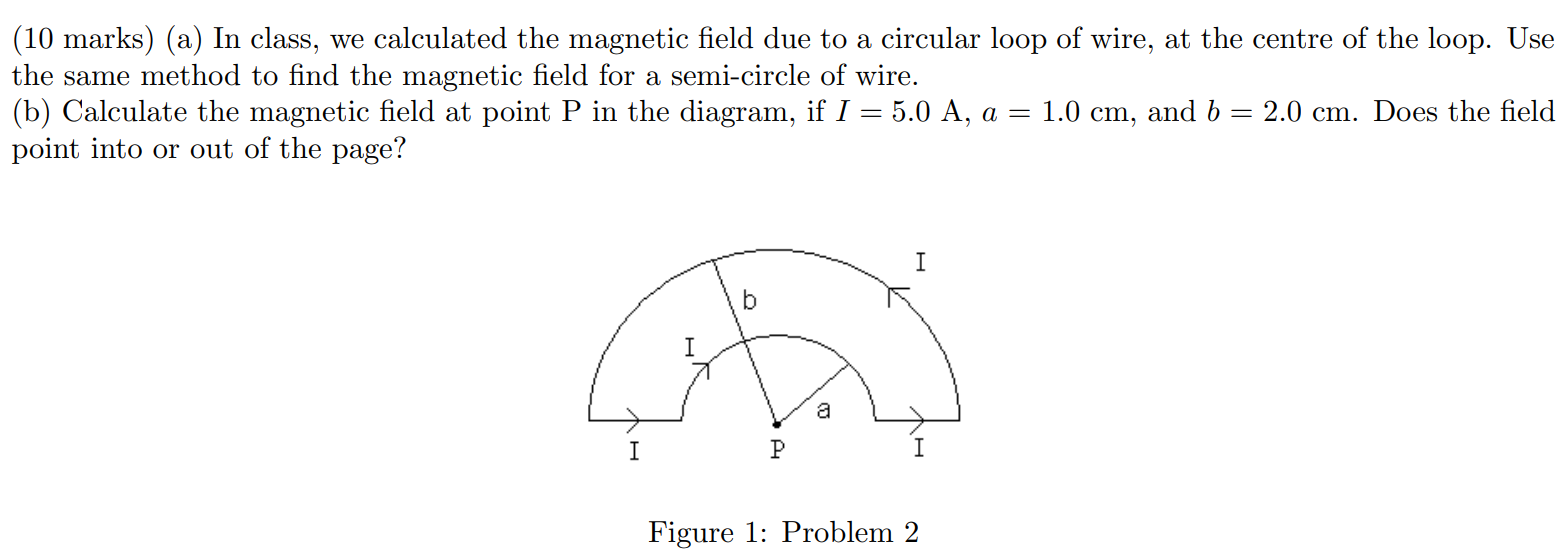 Solved (10 marks) (a) In class, we calculated the magnetic | Chegg.com