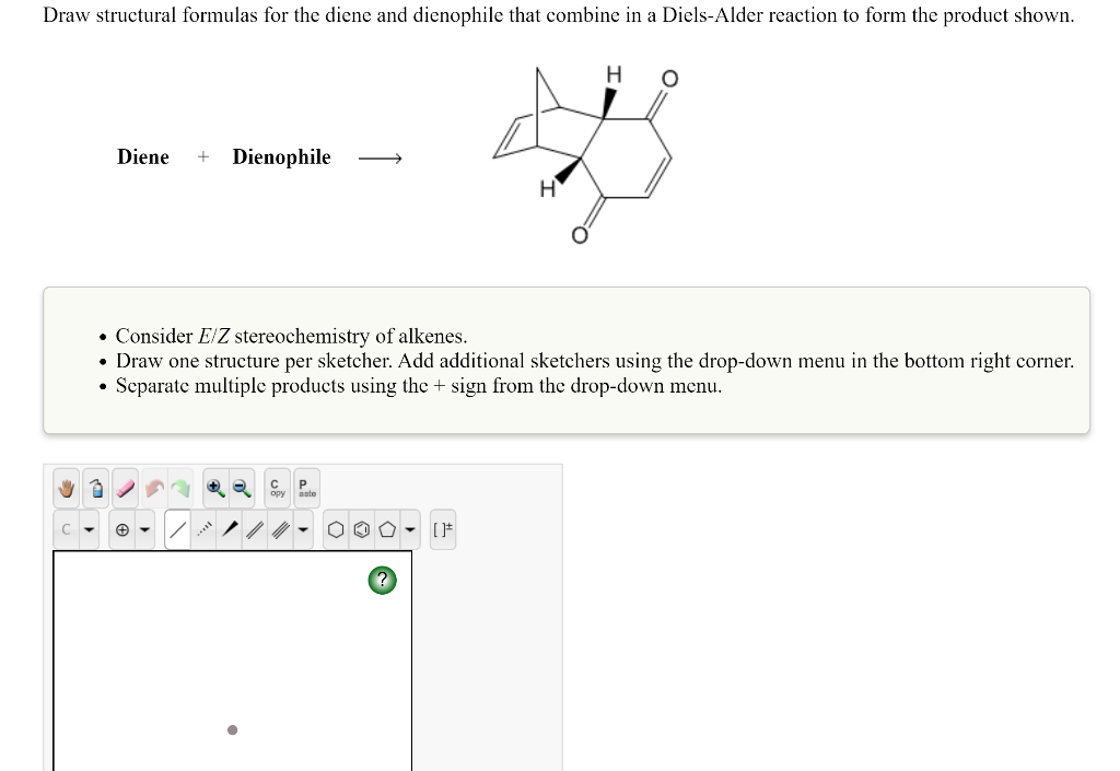 Solved Draw structural formulas for the diene and dienophile | Chegg.com