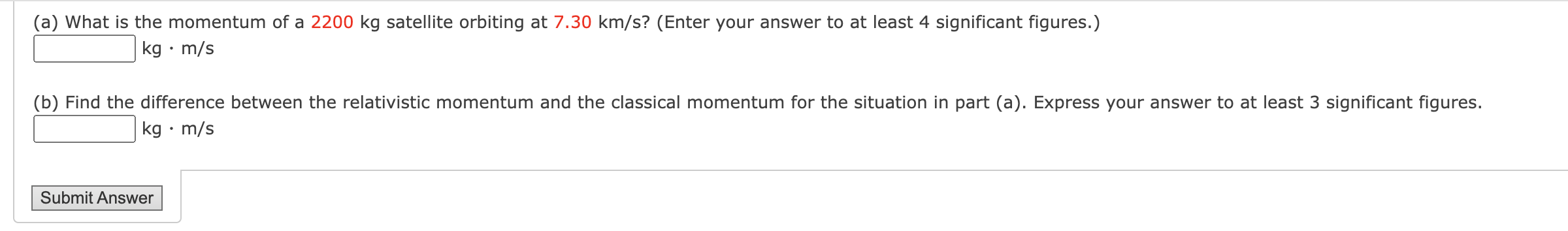 (a) What is the momentum of a 2200 kg satellite | Chegg.com