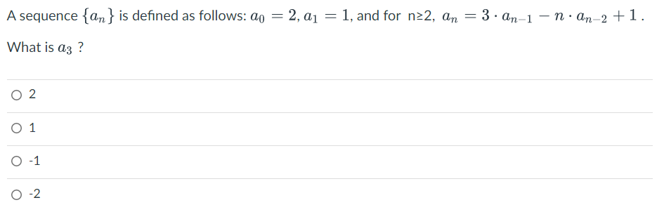 Solved A sequence {an} is defined as follows: a0=2,a1=1, and | Chegg.com