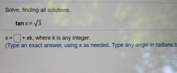 Solved Solve, finding all solutions. tan x/3 -L (Type an | Chegg.com