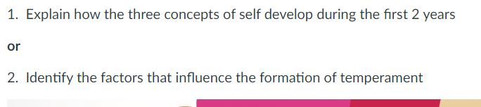 Solved 1. Explain how the three concepts of self develop | Chegg.com