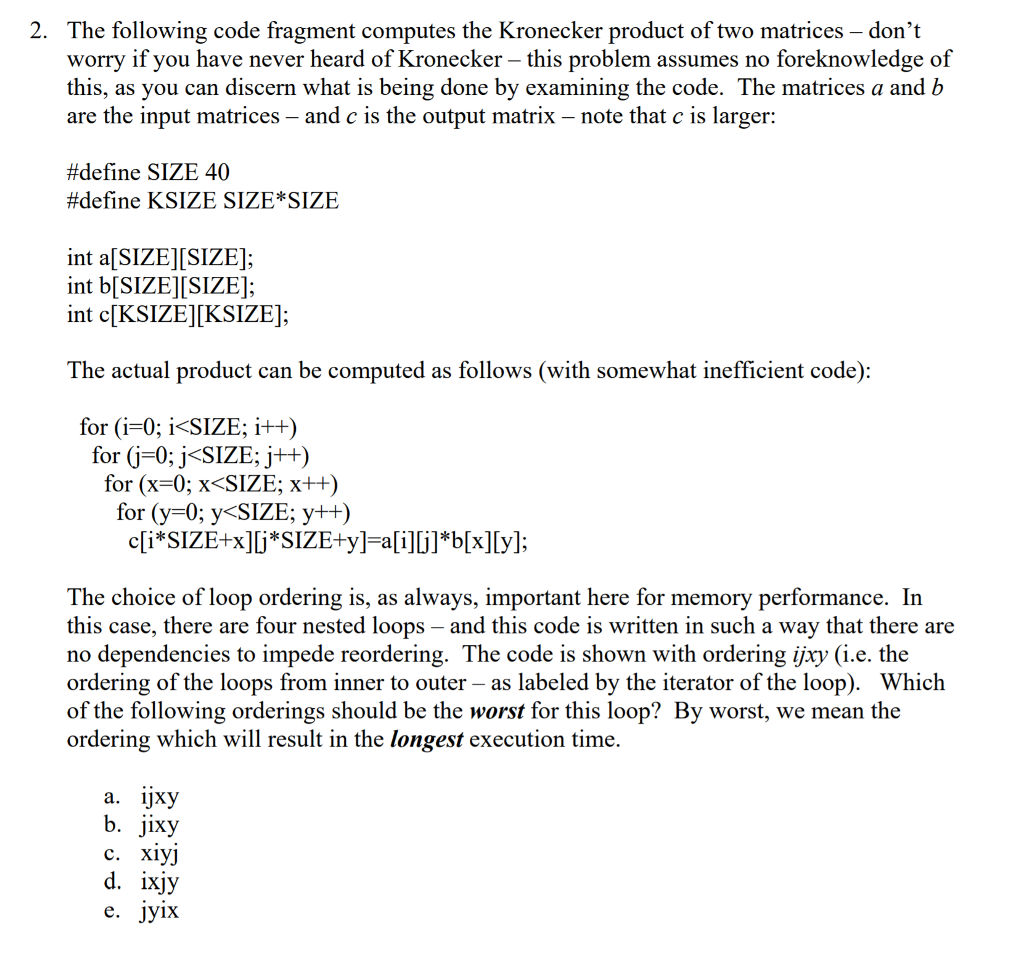 Solved 2 The Following Code Fragment Computes The Kronecker 