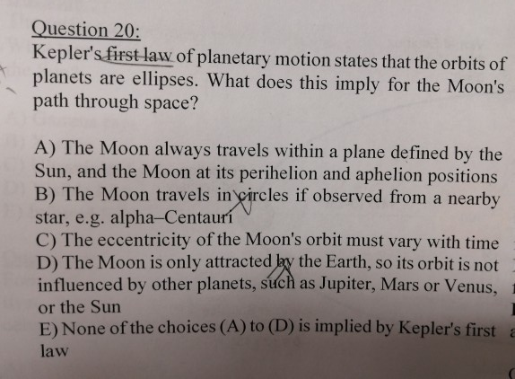 Solved Question 20: Kepler's first law of planetary motion | Chegg.com