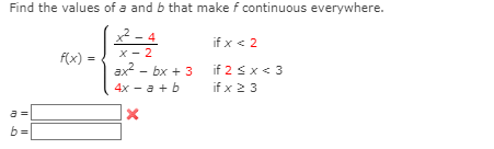 Solved Find the values of a and b that make f continuous | Chegg.com