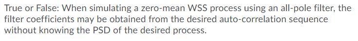 Solved True or False: When simulating a zero-mean WSS | Chegg.com