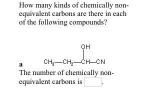 Solved CH The number of chemic equivalent carbons is ally | Chegg.com