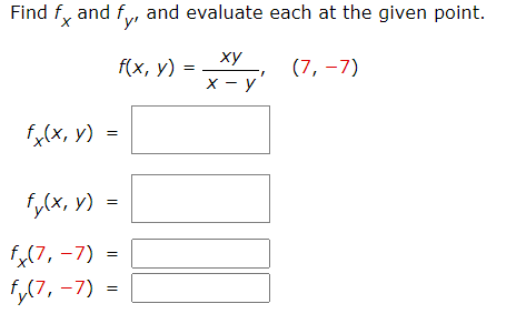 Solved Find fx and fy, and evaluate each at the given | Chegg.com