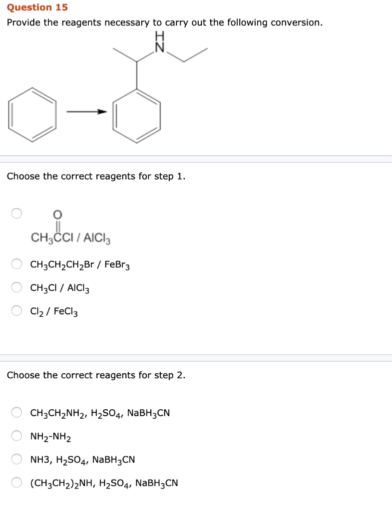 Solved Question 15 Provide the reagents necessary to carry | Chegg.com