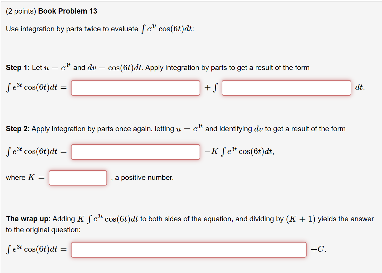 Solved (2 points) Book Problem 13 Use integration by parts | Chegg.com