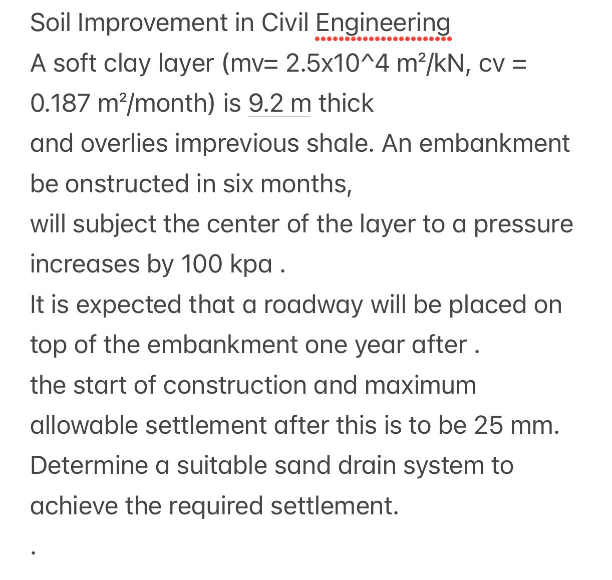 Solved Soil Improvement in Civil Engineering A soft clay | Chegg.com
