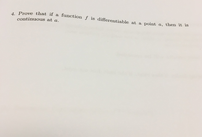 Solved 4. Prove that if a function f is differentiable at a | Chegg.com