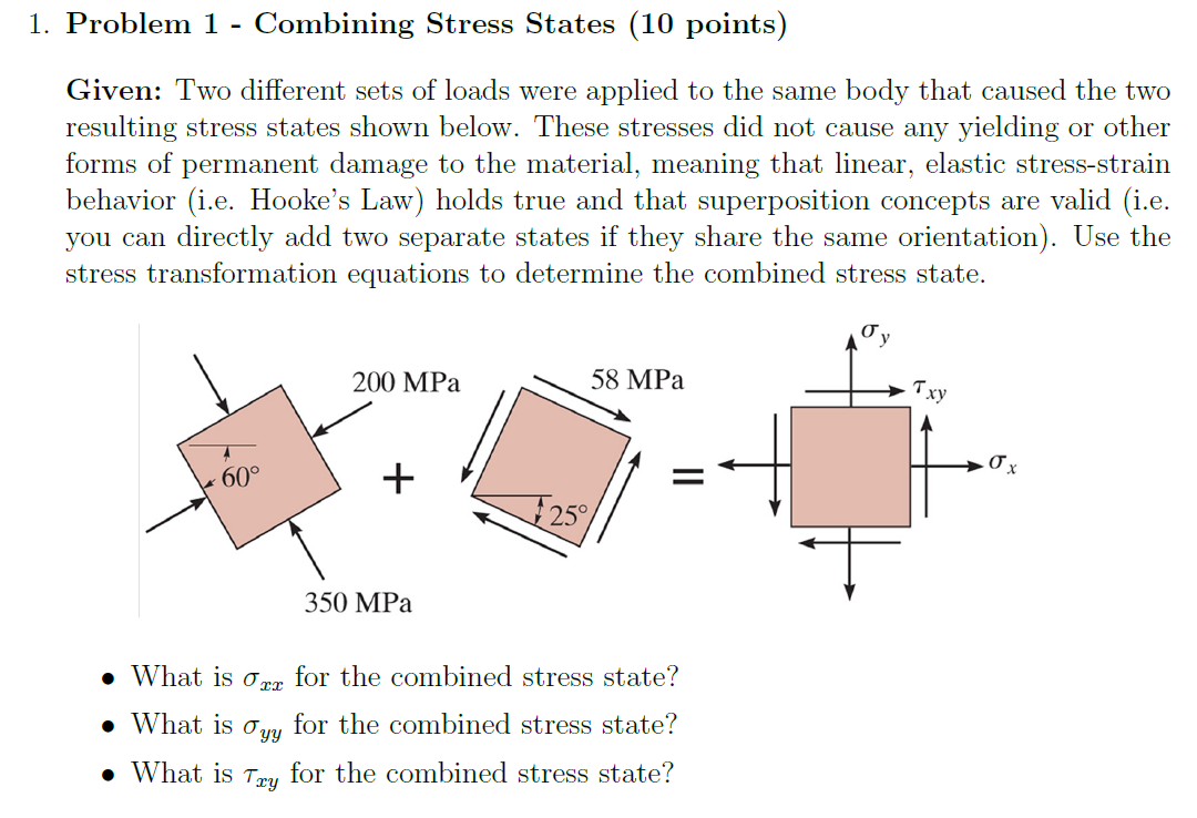 Solved 1. Problem 1 - Combining Stress States (10 points) | Chegg.com
