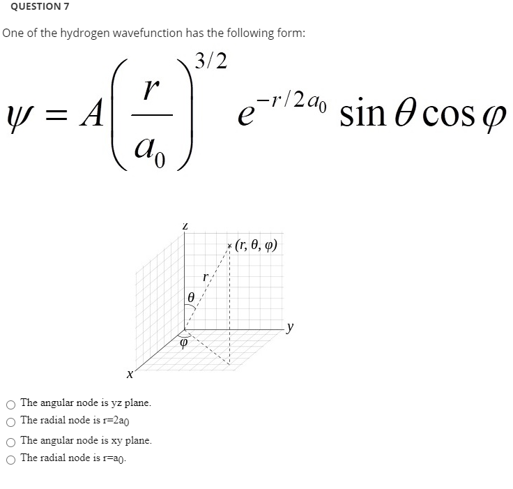 Solved QUESTION 7 One of the hydrogen wavefunction has the | Chegg.com