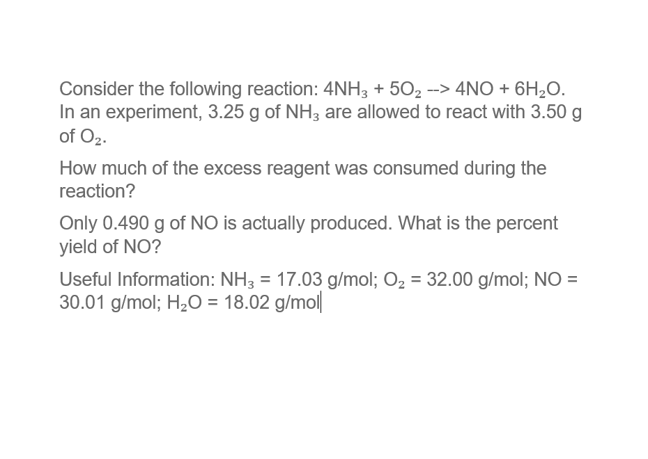 Solved Consider the following reaction: 4NH3 502 ->4NO+6H20 | Chegg.com