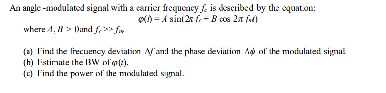 Solved An angle -modulated signal with a carrier frequency | Chegg.com