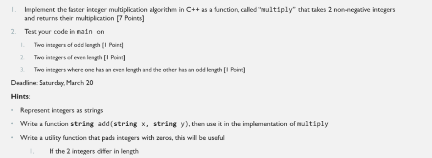 Solved 1. Implement the faster integer multiplication | Chegg.com