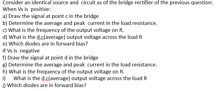 For the shown full wave bridge rectification circuit | Chegg.com