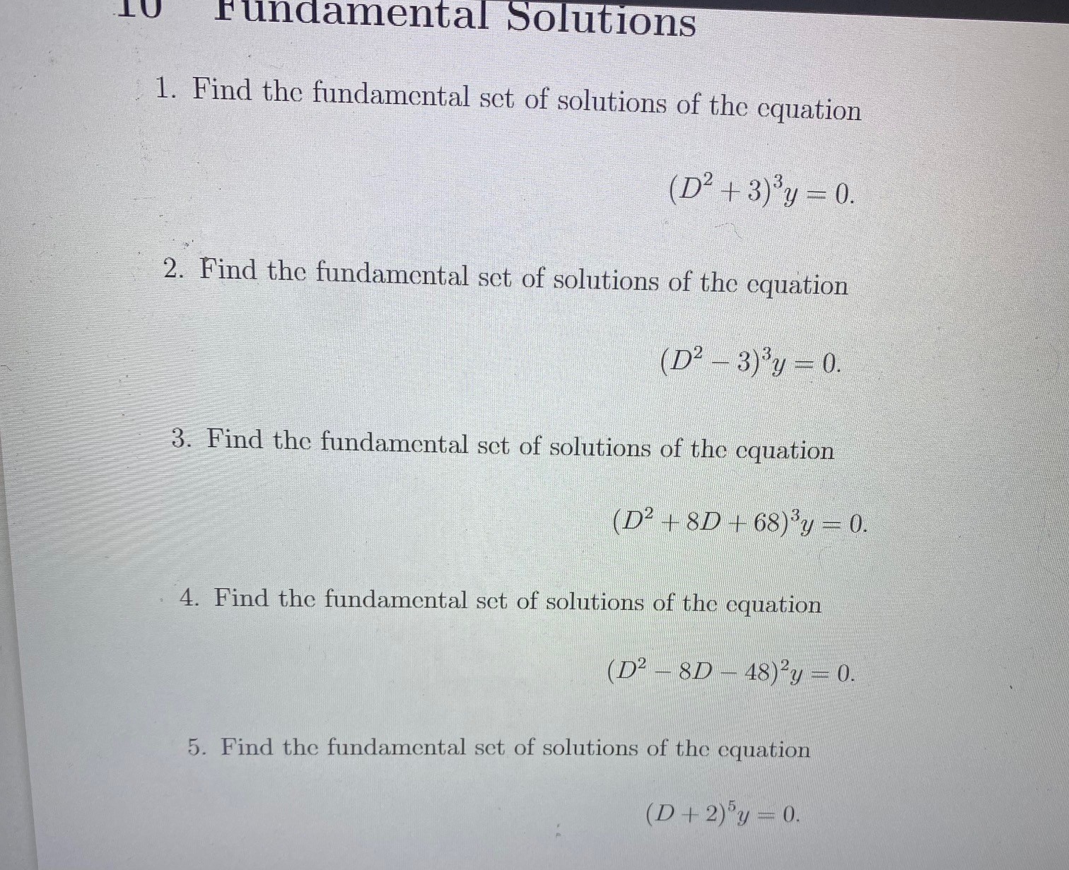 Solved 1. Find the fundamental set of solutions of the | Chegg.com