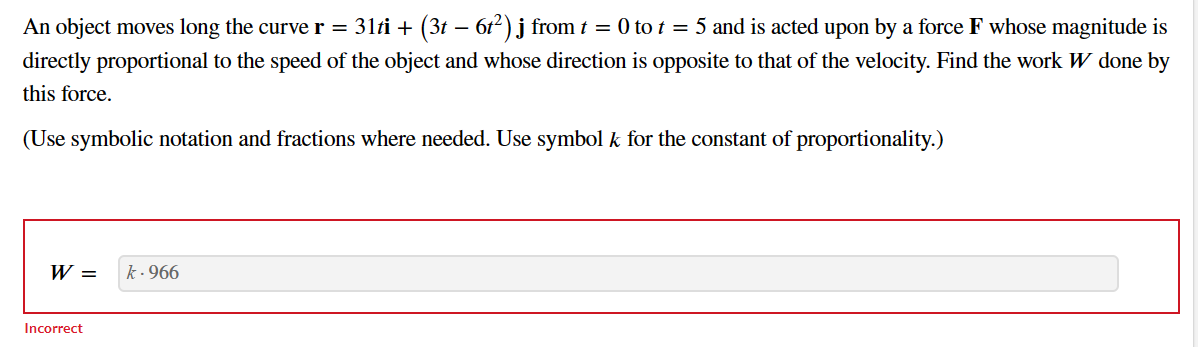Solved An object moves long the curve r=31ti+(3t−6t2)j from | Chegg.com